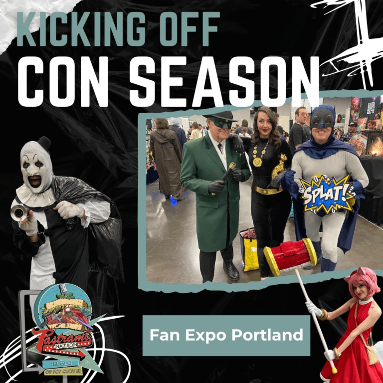 Kicking off Con Season with Fan Expo Portland